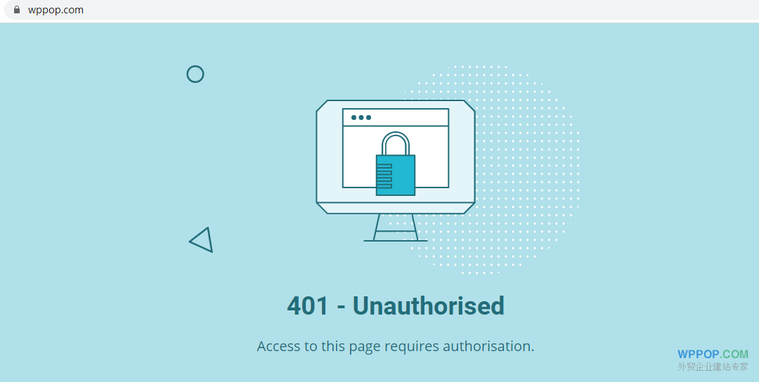 网站“401 Unauthorized”的错误的修复解决方法 - WordPress外贸建站专家